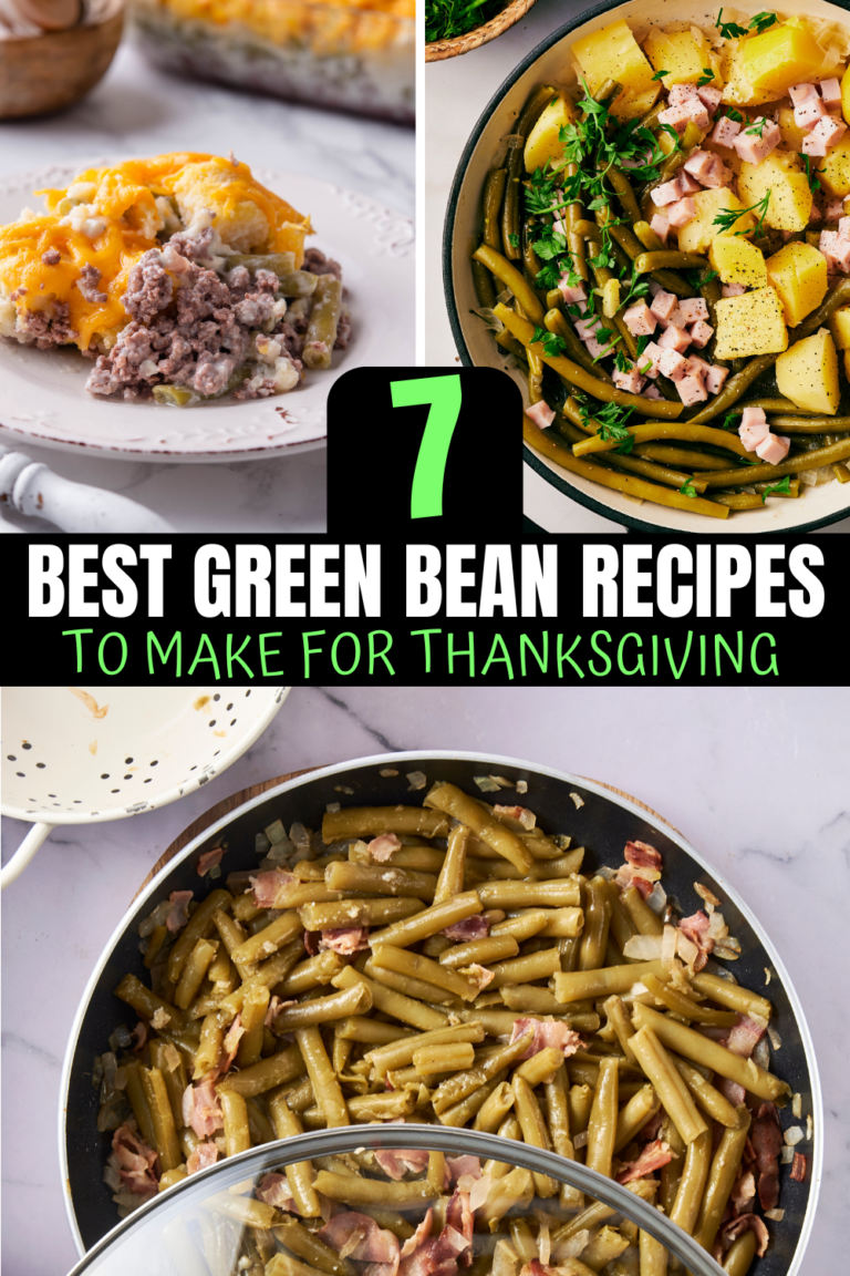 7 Green Bean Recipes For Thanksgiving (Crowd-Favorite Recipes!)