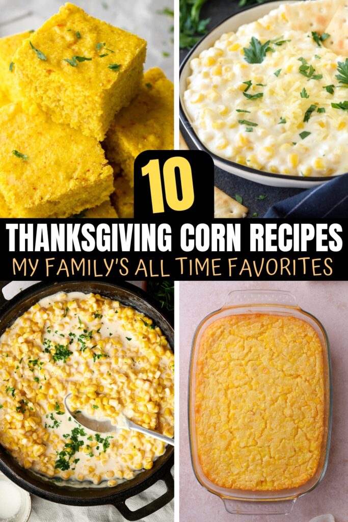 10 Easy Thanksgiving Corn Recipes (My Family's Favorite Ones!)